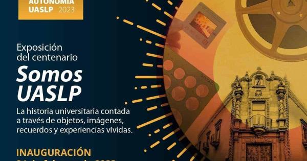 UASLP presenta exposición sobre los 100 años de la institución